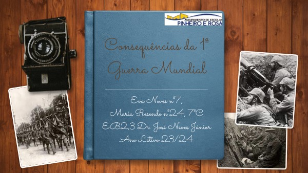 Consequências da 1º Guerra Mundial - Eva Neves nº7, Maria Resende nº24