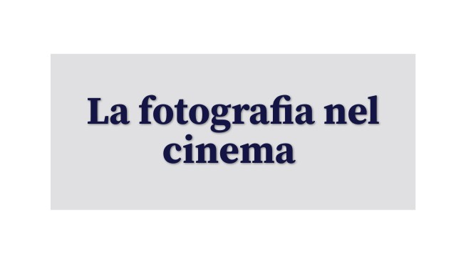 La fotografia e il cinema | Genially