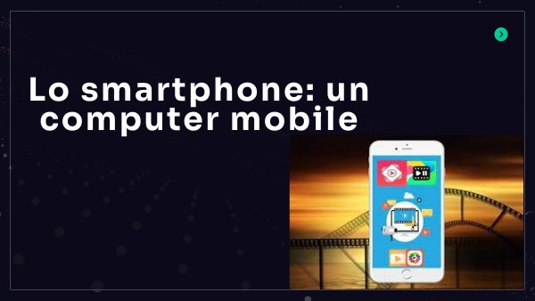 Lo smartphone, un computer mobile