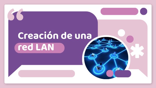Diseña una red LAN | Genially