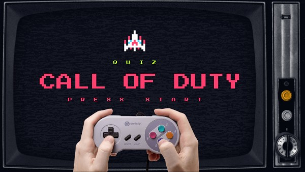 QUIZ CALL OF DUTY | Genially