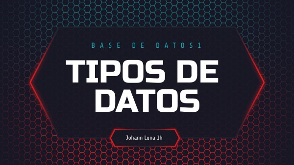 TIPOS DE DATOS