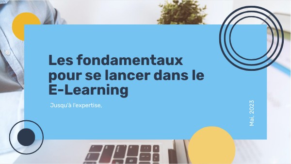 Les fondamentaux pour se lancer dans le E-learning