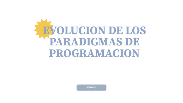 PARADIGMAS DE LA PROGRAMACION | Genially