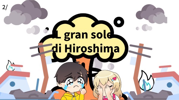 IL GRAN SOLE DI HIROSHIMA