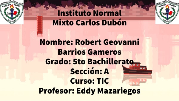 Presentación Tic Robert Barrios | Genially