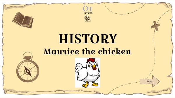 Maurice the chicken | Genially