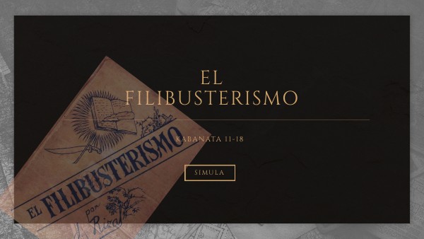 EL FILIBUSTERISMO | Genially