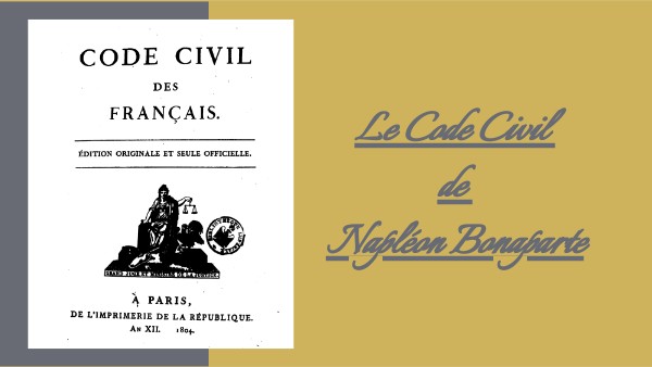 Le Code civil de Napoléon | Genially