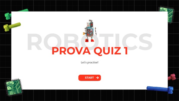 ROBOTICS QUIZ prova 1
