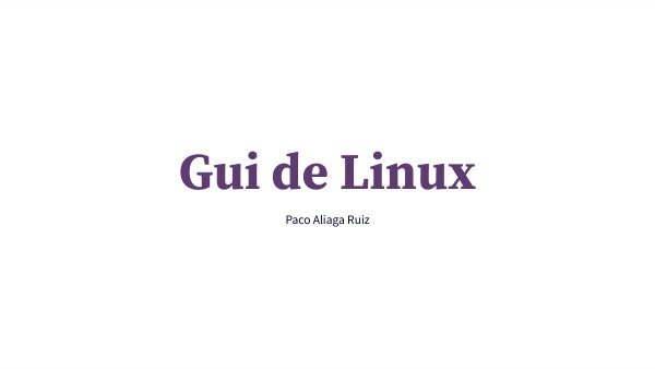 GUI DE LINUX | Genially