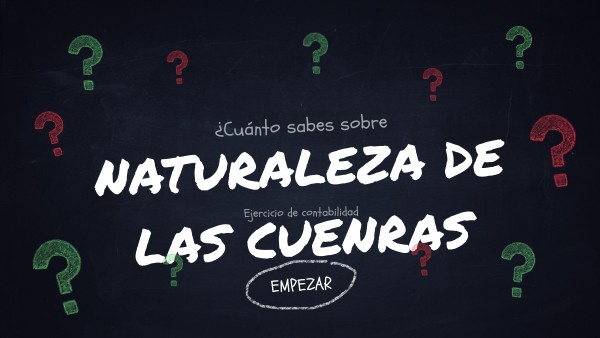 QUIZ PARA IDENTIFICAR LA NATURALEZA DE CADA CUENTA