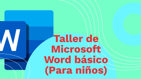 Taller de word para Niños | Genially