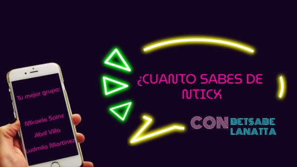 QUIZ ¿Cuanto conoces sobre NTICX? | Genially