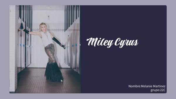 Presentación de Miley Cyrus | Genially