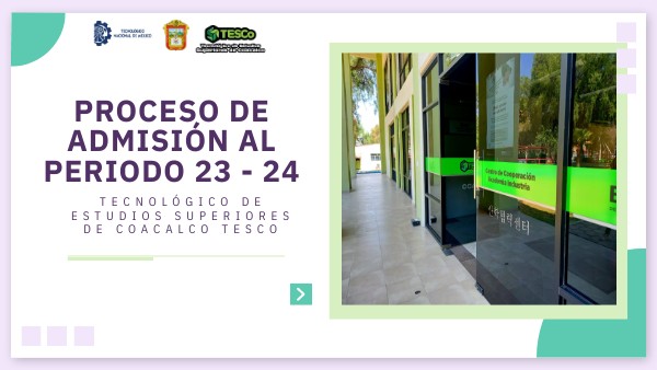 PROCESO DE ADMISIÓN AL PERIODO 23 - 24 | Genially