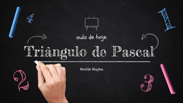 TEOREMA DO TRIANGULO DE PASCAL | Genially
