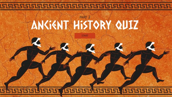 ANCIENT HISTORY QUIZ 2