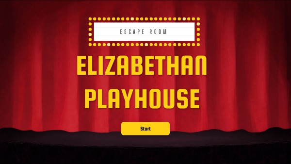 ELIZABETHAN PLAYHOUSE ESCAPE ROOM | Genially