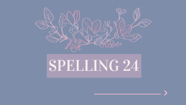 Spelling 24