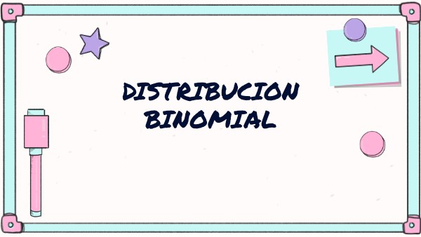 DISTRIBUCIÓN BINOMIAL