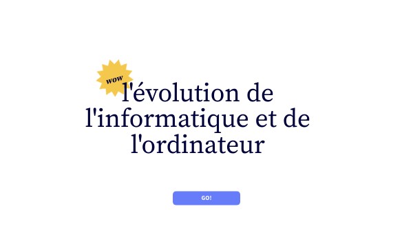 Evolution de l'informatique | Genially