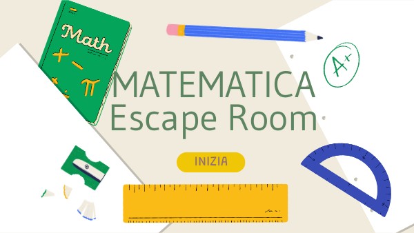 MATEMATICA ESCAPE ROOM | Genially