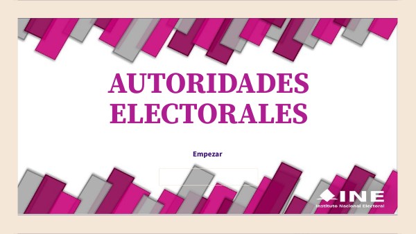 Autoridades Electorales Federales | Genially