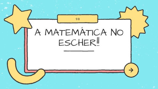 matemática no escher | Genially
