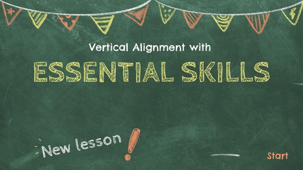 ESSENTIAL SKILLS AND VERTICAL ALIGNMENT SPENCE