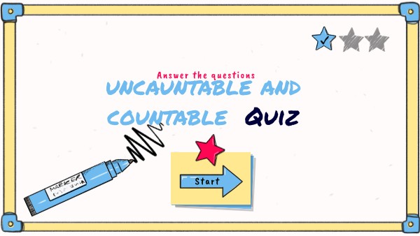 COUNTABLE AND UNCOUNTABLE QUIZ