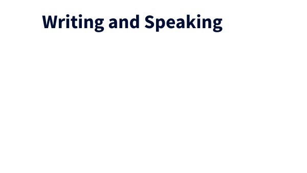 Writing and Speaking