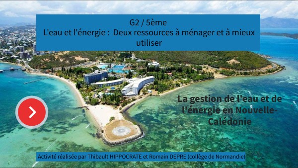 EDC : La gestion de l'eau et de l'énergie en Nouvelle-Calédonie | Genially