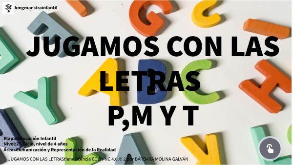 JUGAMOS CON LAS LETRAS P,T Y M