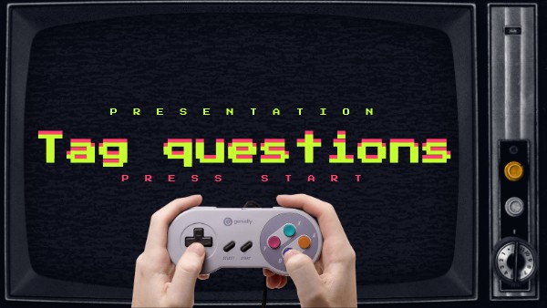 tag questions | Genially