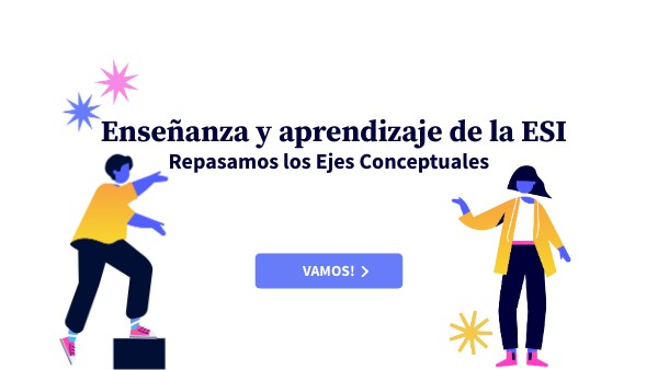 Resumen: Los ejes de la ESI | Genially