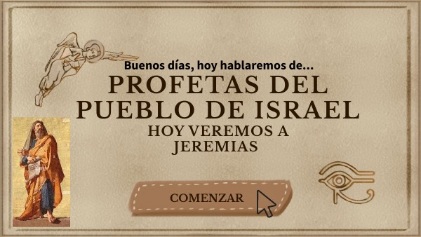 Jeremias, El profeta del pueblo de Judá | Genially