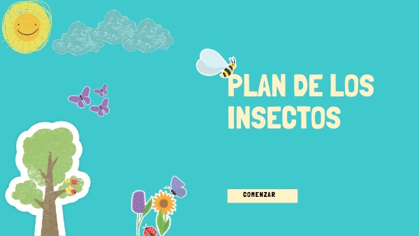 Plan de los insectos | Genially