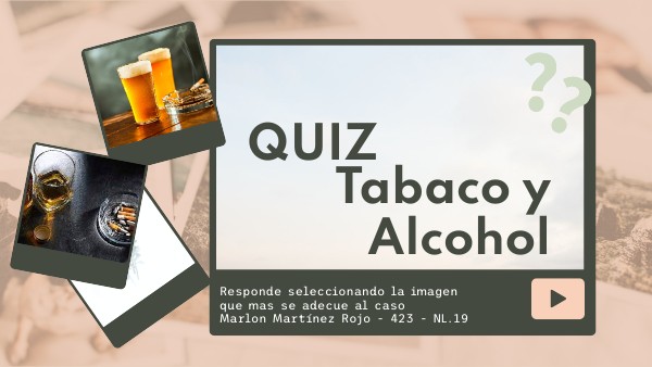 QUIZ TABACO Y ALCOHOL