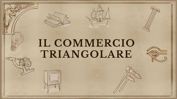 commercio triangolare | Genially
