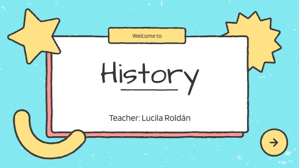 Welcome to History! 2°