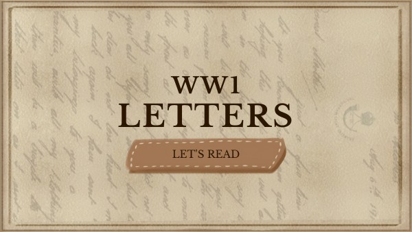 Letters from the First World War | Genially