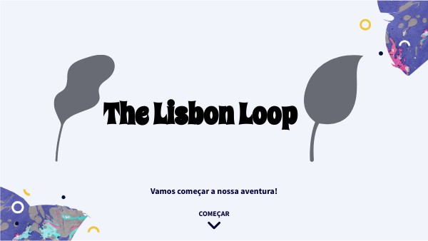 The Lisbon Loop | Genially