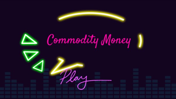 Commodity Money