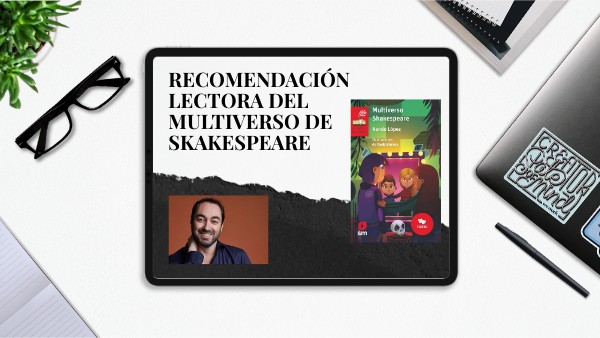 Recomendación lectora( El Multiverso Shakespeare) | Genially