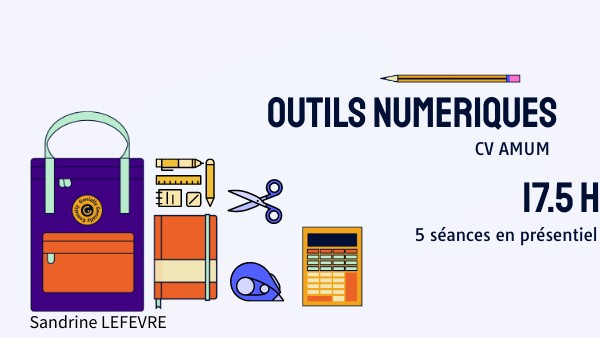 PRESENTATION CVAMUM OUTILS NUM