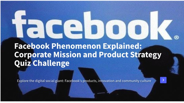 Facebook Phenomenon Explained: Corporate Mission and Product Strategy ...