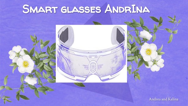 AndrIna smart glasses | Genially