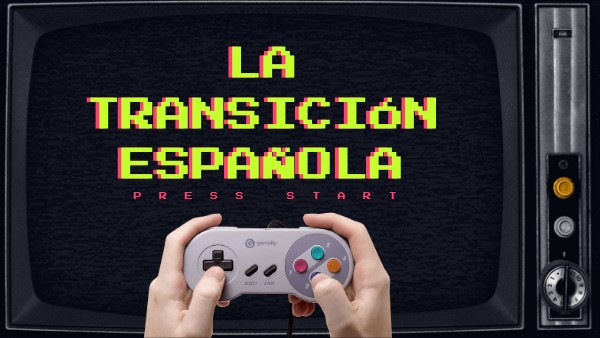 LA TRANSICION ESPAÑOLA | Genially