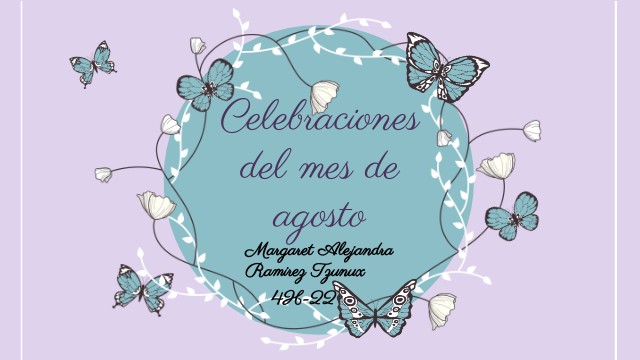 celebraciones de agosto Margaret Ramirez 4H-22